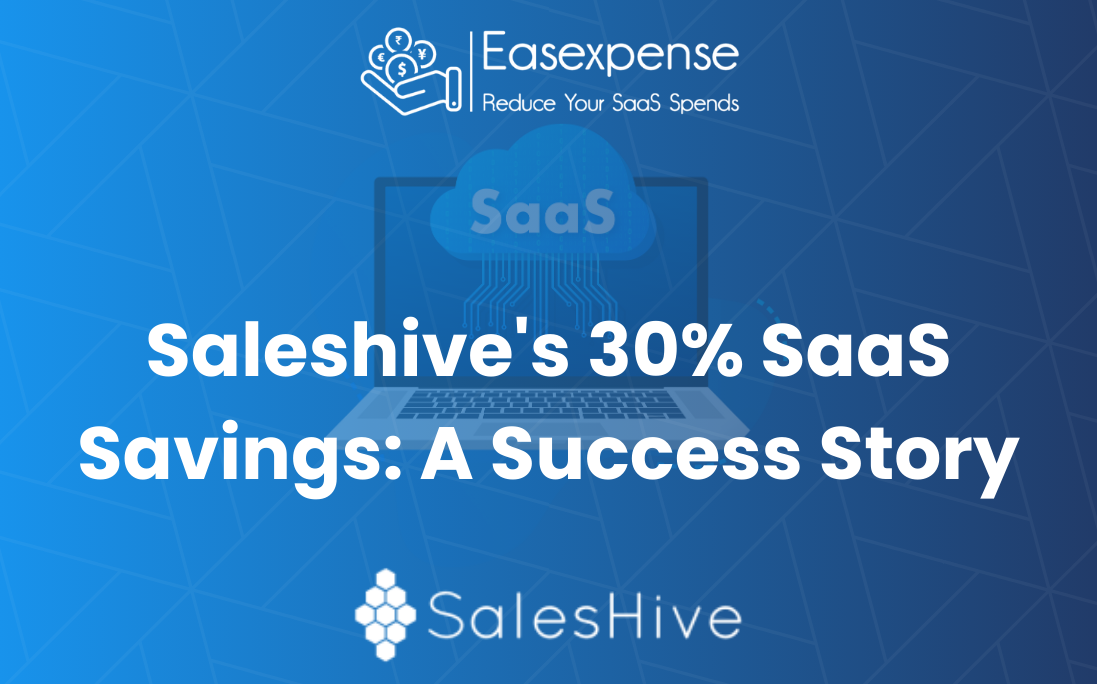 Saleshive's 30% SaaS Savings: A Success Story